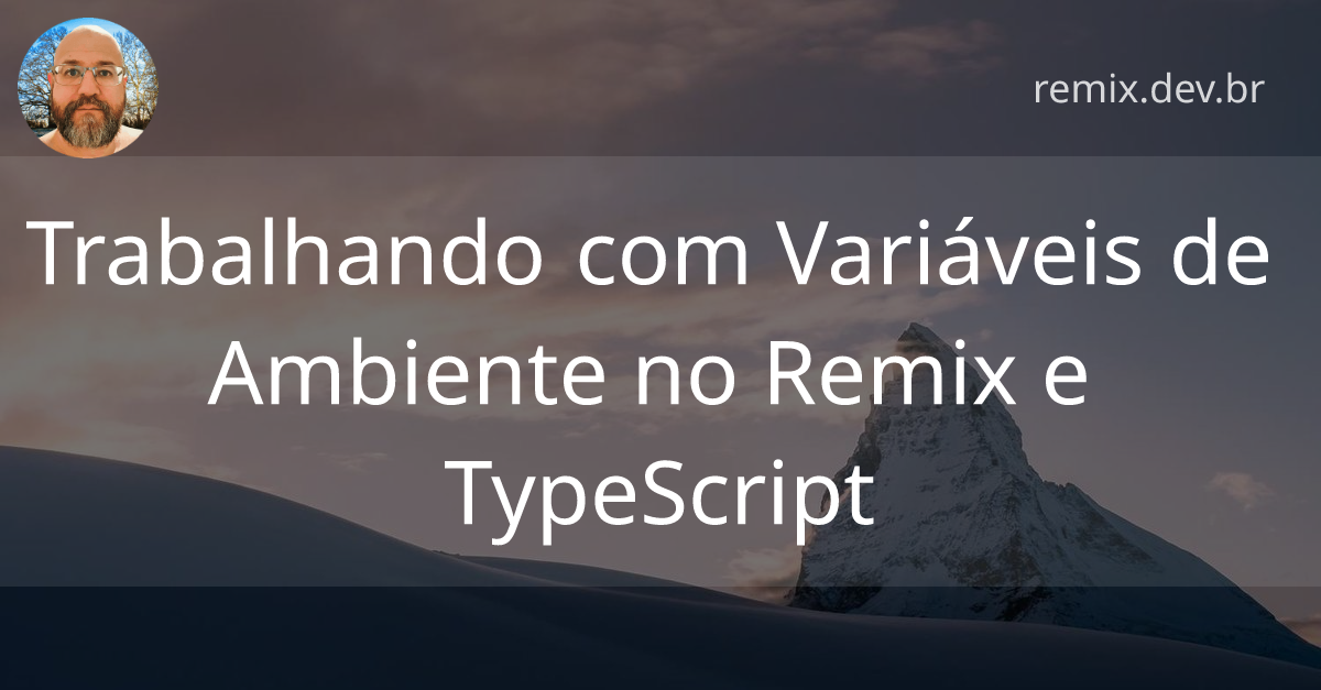 Trabalhando com Variáveis de Ambiente no Remix e TypeScript